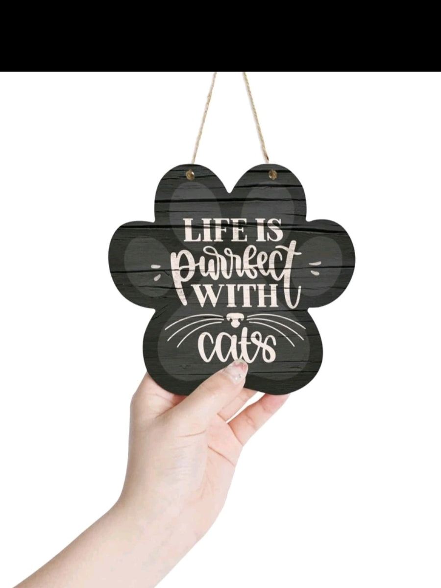 Indoor Sign - Life is purrfect with cats – Animal Addiction